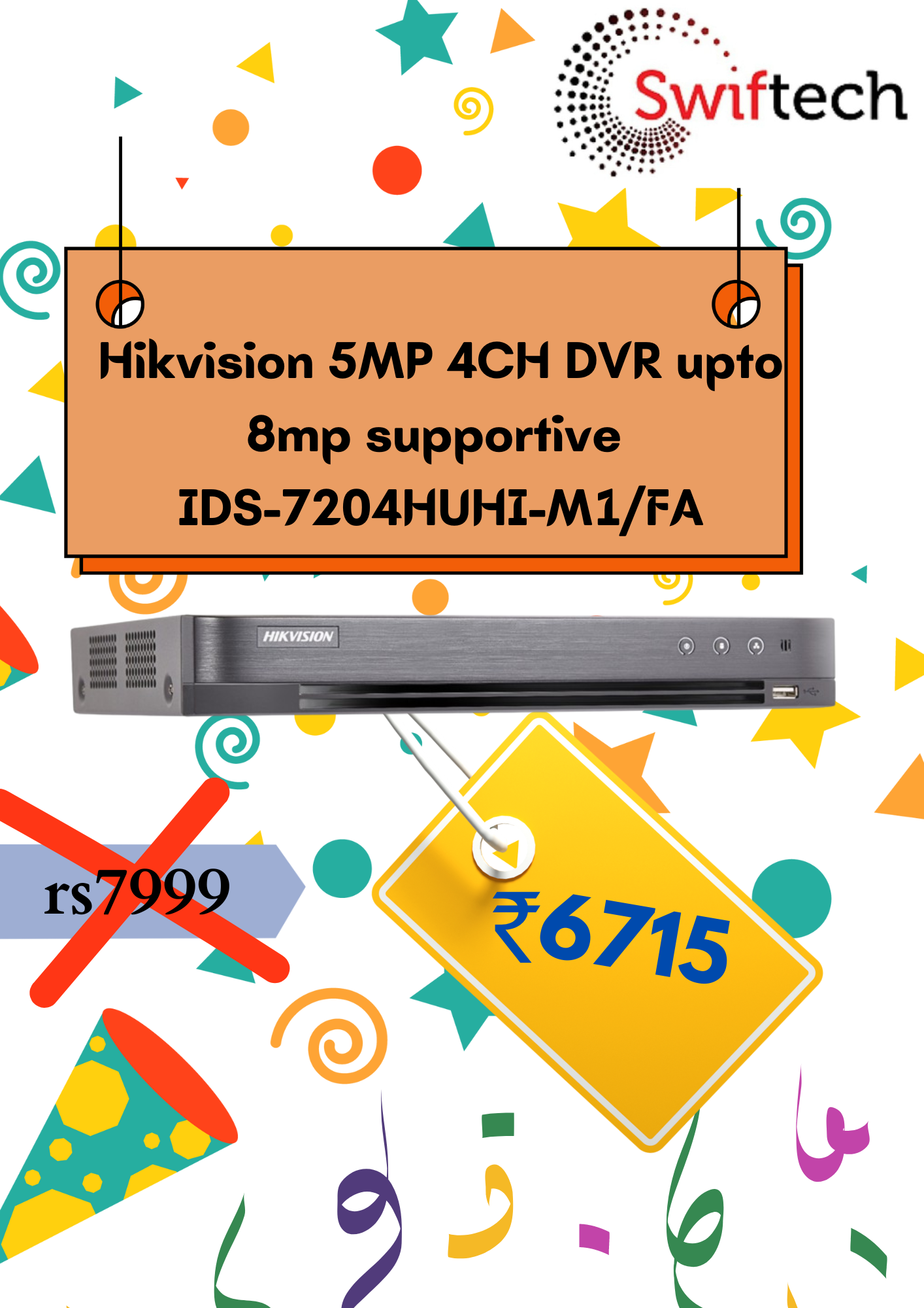 Hikvision 5MP 4CH DVR upto 8mp supportive IDS-7204HUHI-M1/FA – Swiftech